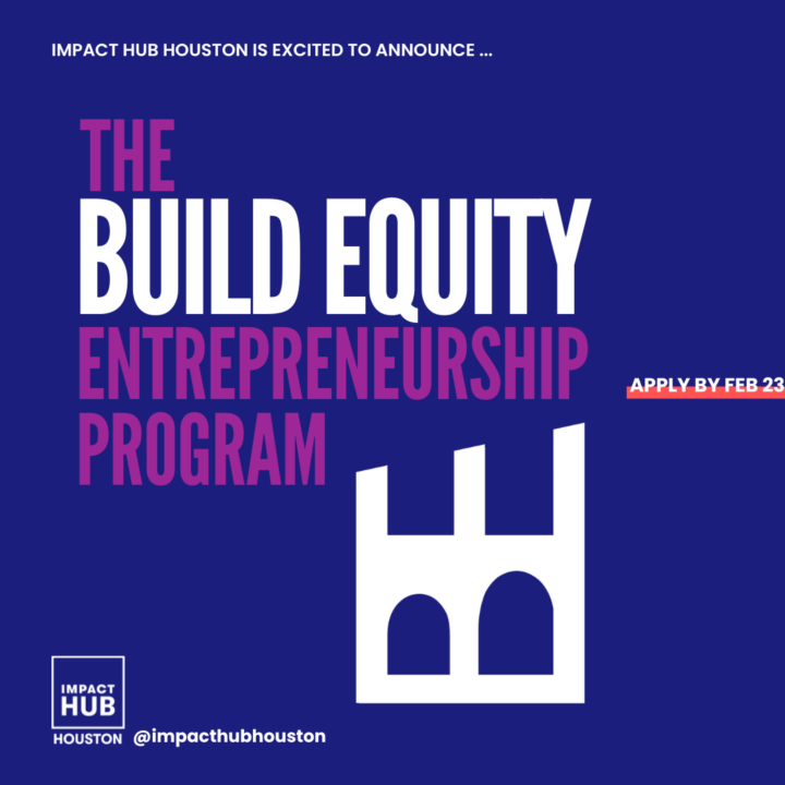 Impact Hub Houston Launches New Program in partnership with University ...